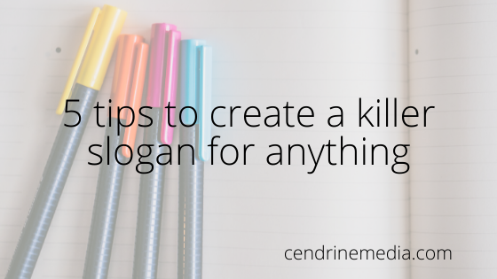 5 tips to create a killer slogan for anything | Cendrine Marrouat - Artist