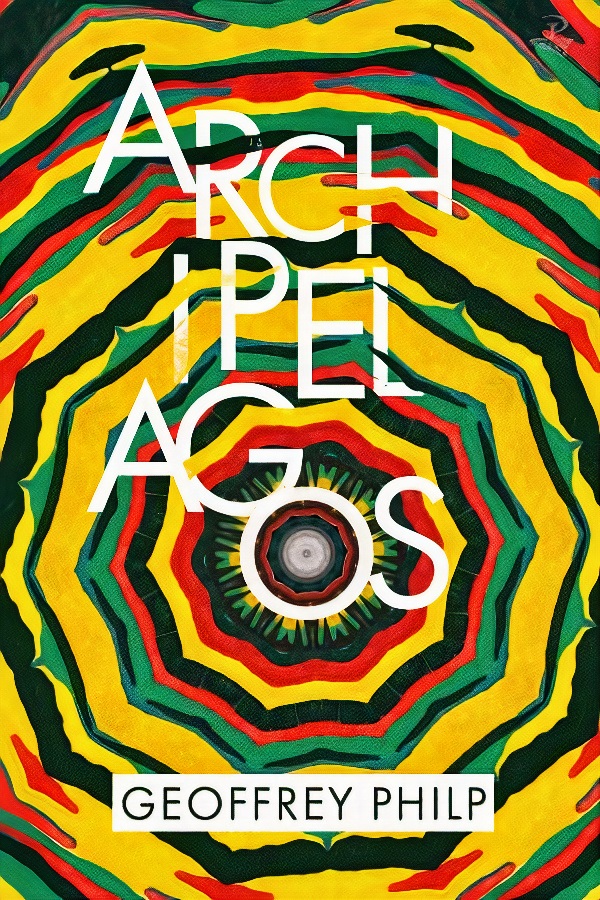 Book review: ‘Archipelagos’ by Geoffrey Philp | Cendrine Marrouat - Artist